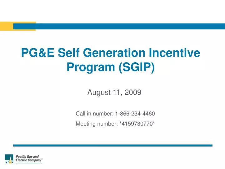 PPT - PG&E Self Generation Incentive Program (SGIP) PowerPoint Presentation - ID:723862