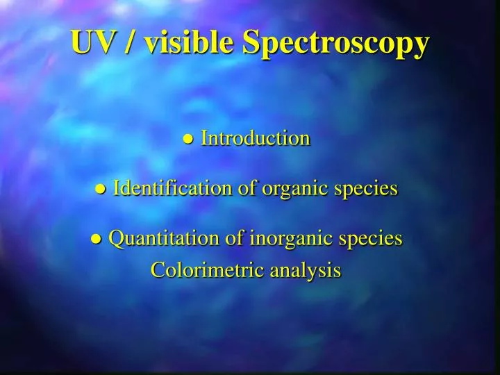 Introduction Of Uv Visible Spectrophotometry