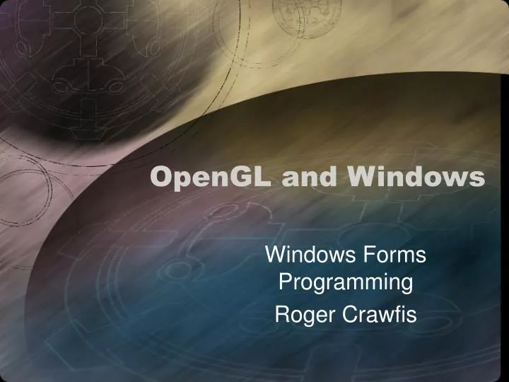 PPT - OpenGL and Windows PowerPoint Presentation, free download - ID:725544