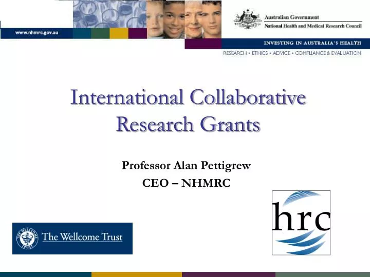 PPT - International Collaborative Research Grants PowerPoint ...