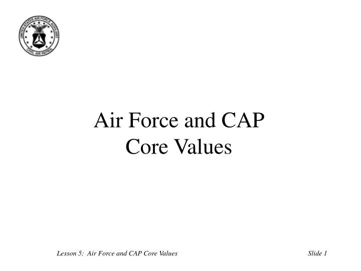 PPT - Air Force and CAP Core Values PowerPoint Presentation, free ...