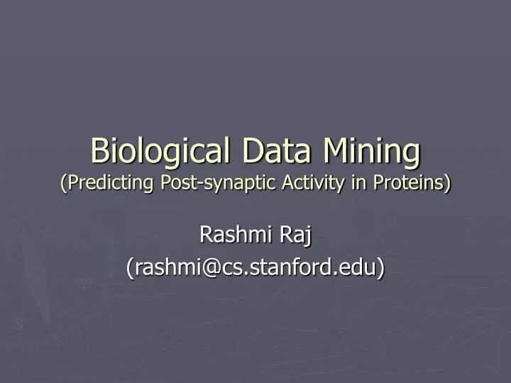 PPT - Biological Data Mining (Predicting Post-synaptic Activity in ...