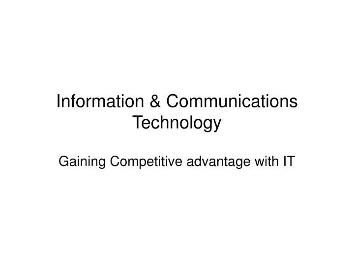 PPT - Information & Communications Technology PowerPoint Presentation ...