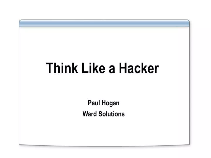 PPT - Think Like a Hacker PowerPoint Presentation, free download - ID ...