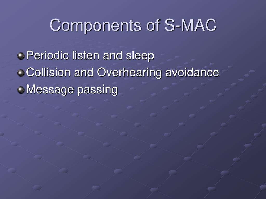 PPT - S-MAC Sensor Medium Access Control Protocol PowerPoint ... PPT - S-MAC Sensor Medium Access Control Protocol PowerPoint ...