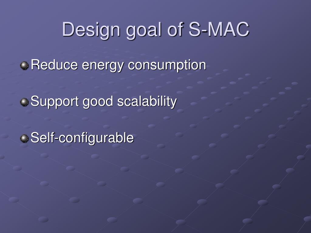PPT - S-MAC Sensor Medium Access Control Protocol PowerPoint ... PPT - S-MAC Sensor Medium Access Control Protocol PowerPoint ...