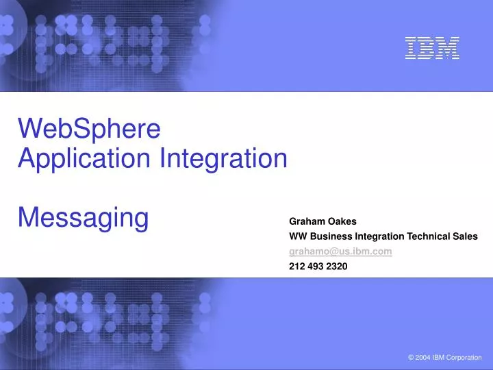 PPT - WebSphere Application Integration Messaging PowerPoint ...