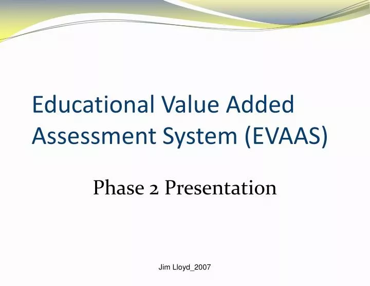 PPT - Educational Value Added Assessment System (EVAAS) PowerPoint ...