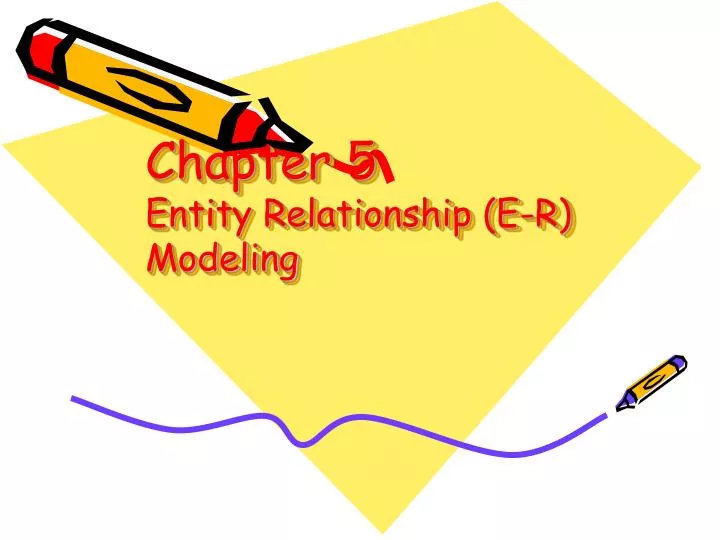 PPT - Chapter 5 Entity Relationship (E-R) Modeling PowerPoint Presentation - ID:730288