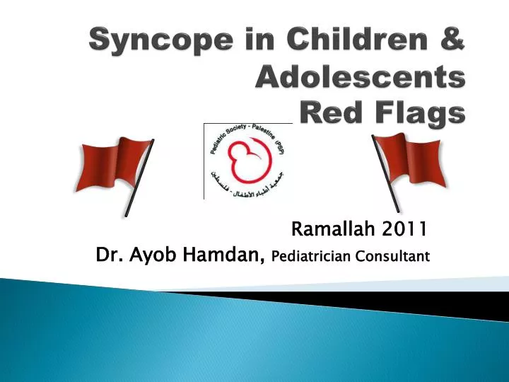 PPT - Syncope in Children & Adolescents Red Flags PowerPoint ...