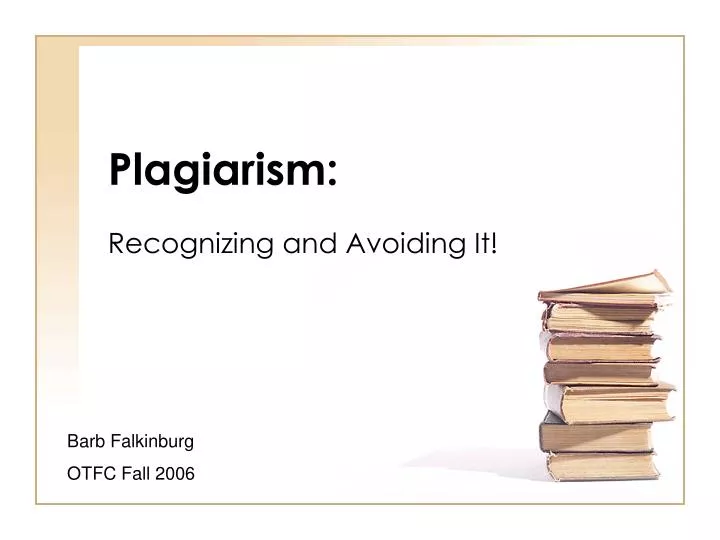 PPT - Plagiarism: PowerPoint Presentation, free download - ID:731346