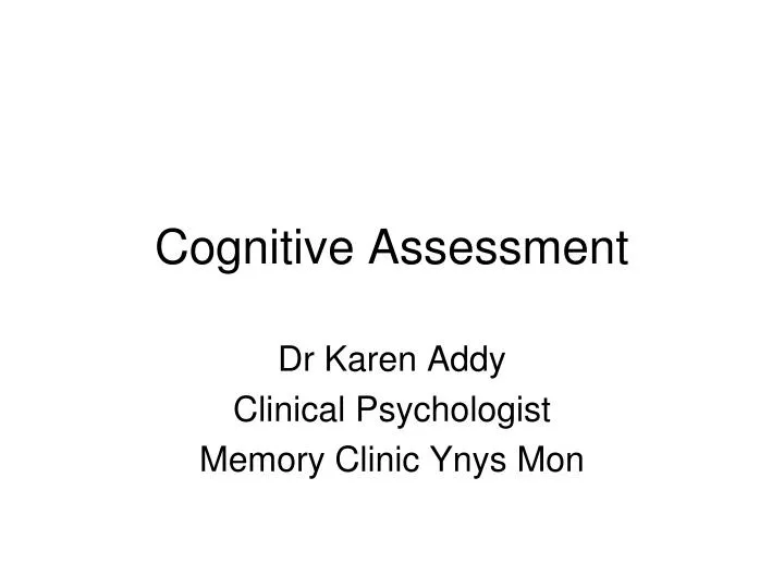 PPT - Cognitive Assessment PowerPoint Presentation, free download - ID ...