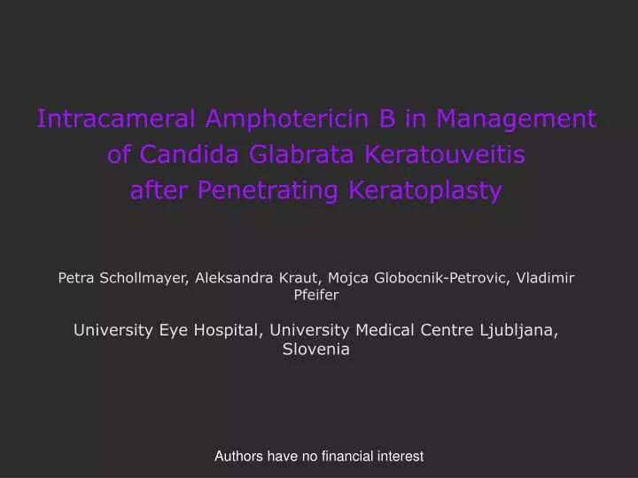 PPT - Intracameral Amphotericin B in Management of Candida Glabrata ...