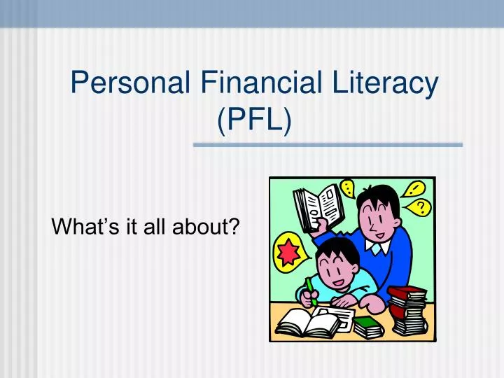 PPT - Personal Financial Literacy (PFL) PowerPoint Presentation, free ...