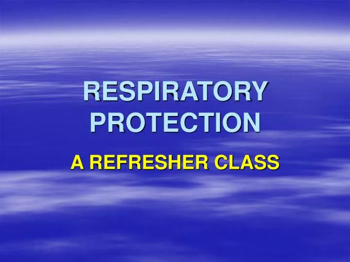 PPT - RESPIRATORY PROTECTION PowerPoint Presentation, free download ...