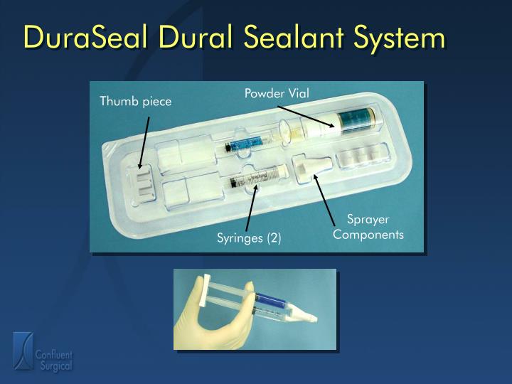 PPT - DuraSeal TM Dural Sealant System PMA P040034 PowerPoint ...