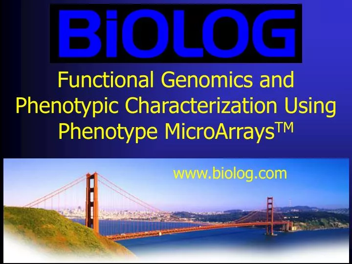 PPT - Functional Genomics and Phenotypic Characterization Using ...