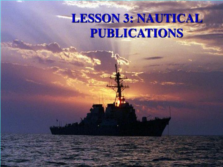 PPT - LESSON 3: NAUTICAL PUBLICATIONS PowerPoint Presentation, free ...