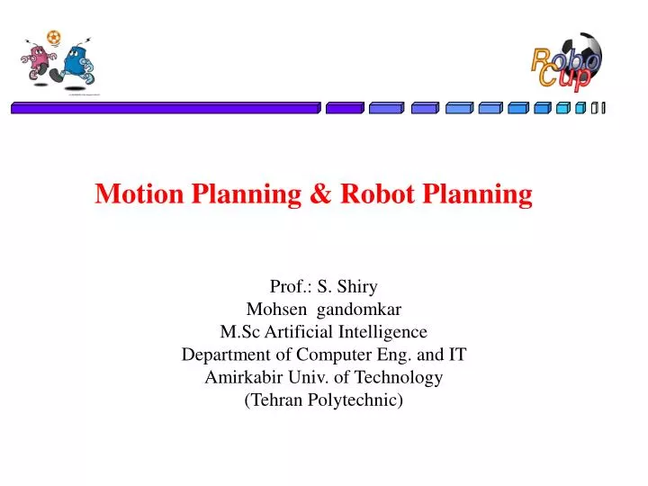 PPT - Motion Planning & Robot Planning PowerPoint Presentation, free ...