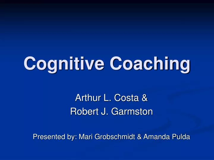 PPT - Cognitive Coaching PowerPoint Presentation, free download - ID:735941