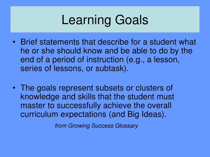 PPT - Big Ideas, Learning Goals & Success Criteria PowerPoint ...