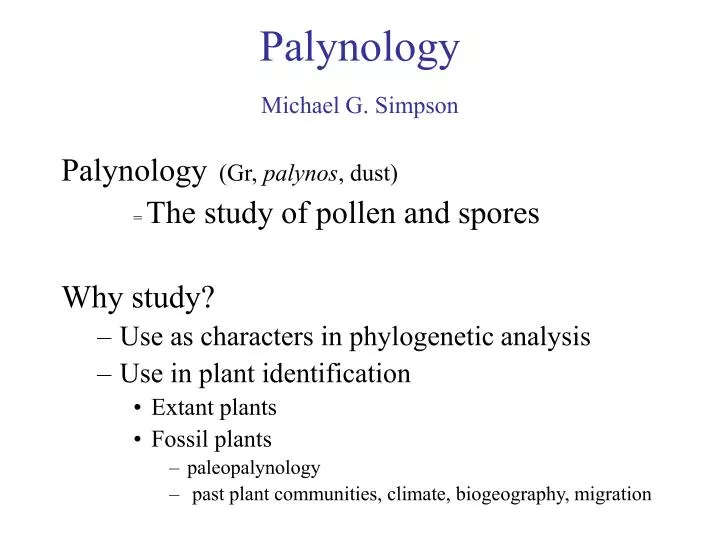 PPT - Palynology Michael G. Simpson PowerPoint Presentation, free ...
