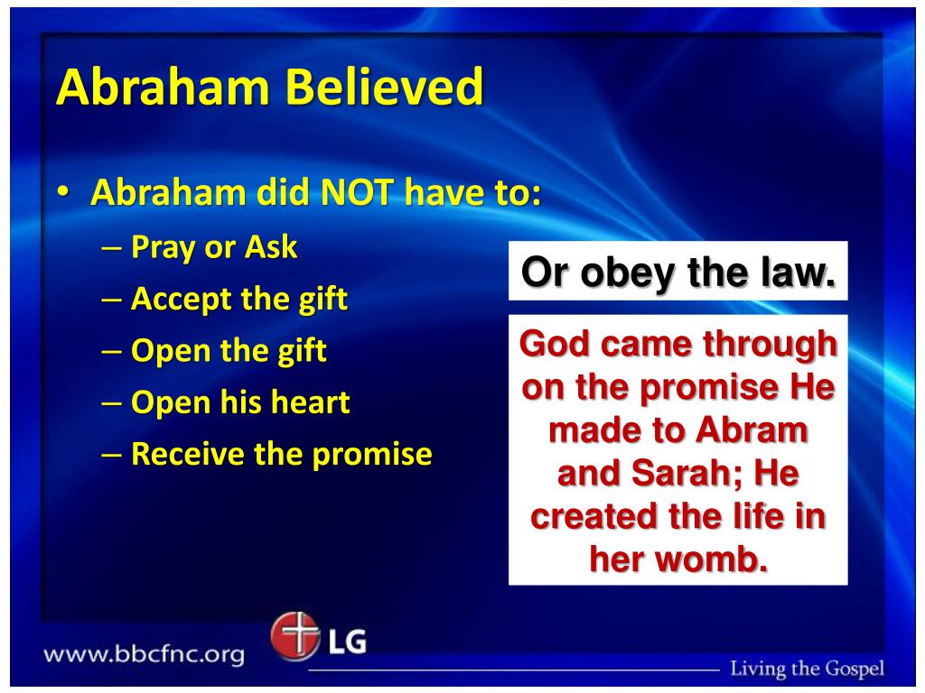 PPT - Abraham Our (nearly) Perfect Example of Faith in the Gospel ...