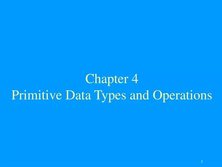 PPT - Chapter 4 Primitive Data Types and Operations PowerPoint Presentation - ID:737021