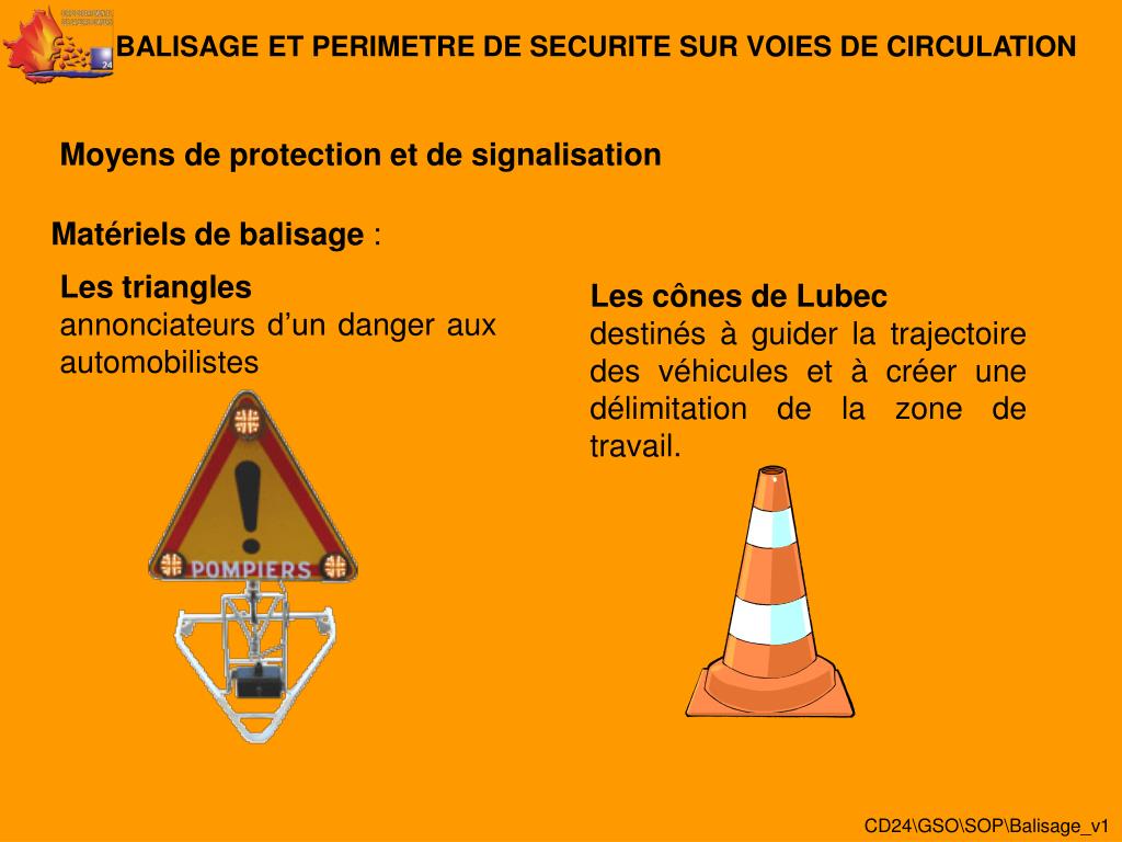 PPT - BALISAGE ET PERIMETRE DE SECURITE SUR VOIES DE CIRCULATION ...