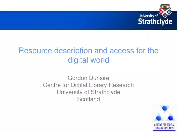 PPT - Resource description and access for the digital world PowerPoint ...