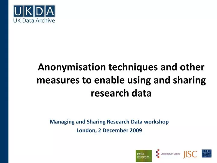 PPT - Anonymisation techniques and other measures to enable using and ...