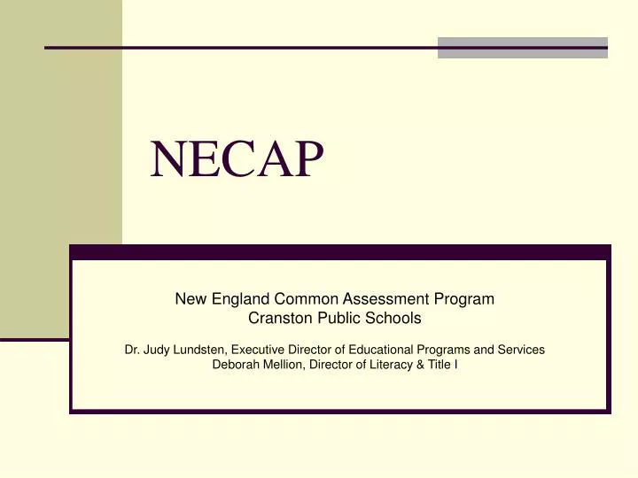 PPT - NECAP PowerPoint Presentation, free download - ID:738404