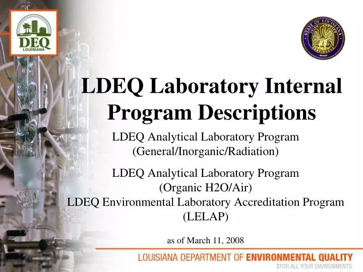 PPT - LDEQ Laboratory Internal Program Descriptions PowerPoint Presentation - ID:739480