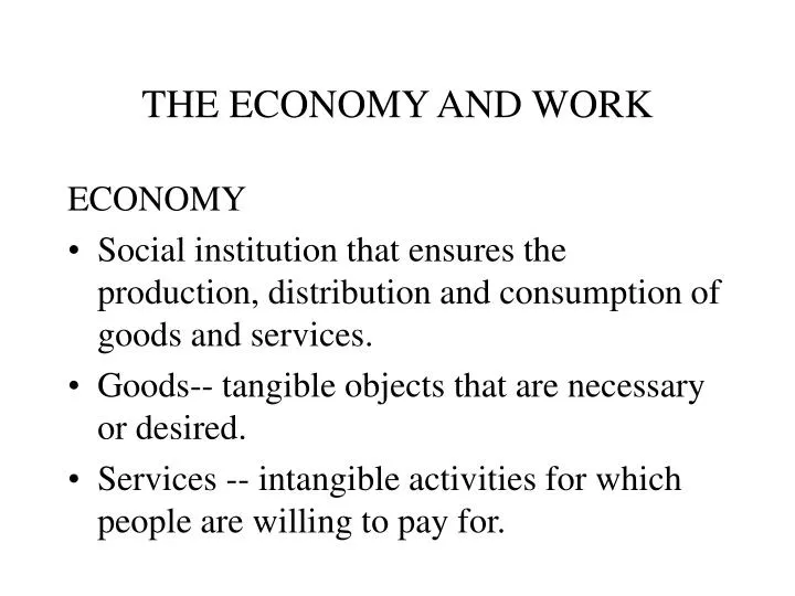 PPT - THE ECONOMY AND WORK PowerPoint Presentation, free download - ID ...