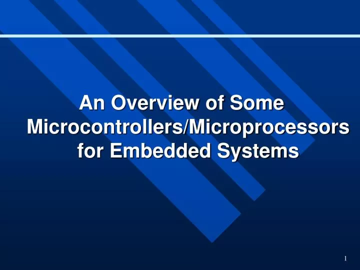PPT - An Overview of Some Microcontrollers/Microprocessors for Embedded ...