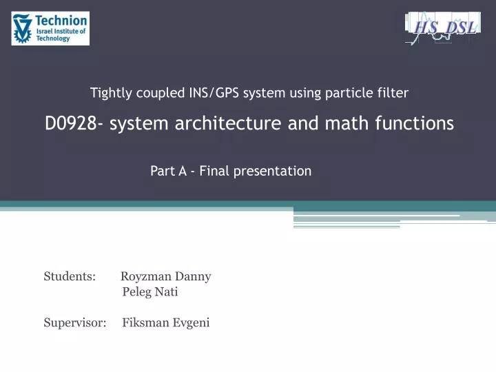 PPT - Tightly coupled INS/GPS system using particle filter D0928 ...