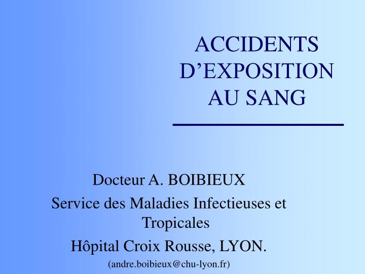PPT - ACCIDENTS D’EXPOSITION AU SANG PowerPoint Presentation, free ...