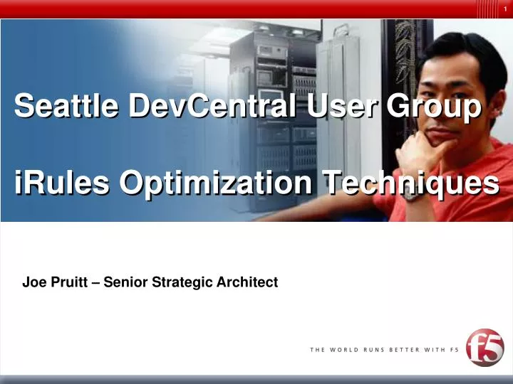 PPT - Seattle DevCentral User Group iRules Optimization Techniques PowerPoint Presentation - ID ...