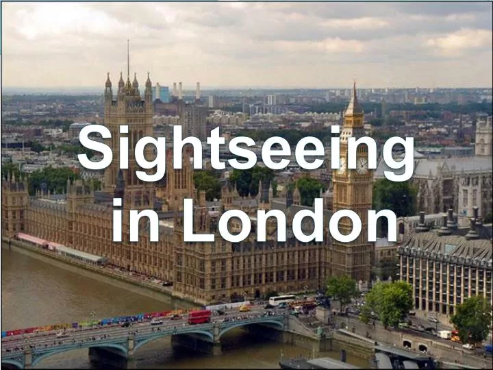 PPT - Sightseeing in London PowerPoint Presentation, free download - ID ...