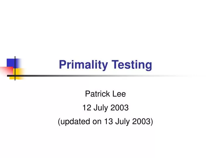 PPT - Primality Testing PowerPoint Presentation, free download - ID:744970