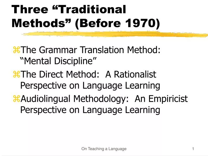 PPT - Three “Traditional Methods” (Before 1970) PowerPoint Presentation ...