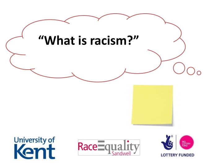 PPT - “How do we define racism?” PowerPoint Presentation - ID:745716