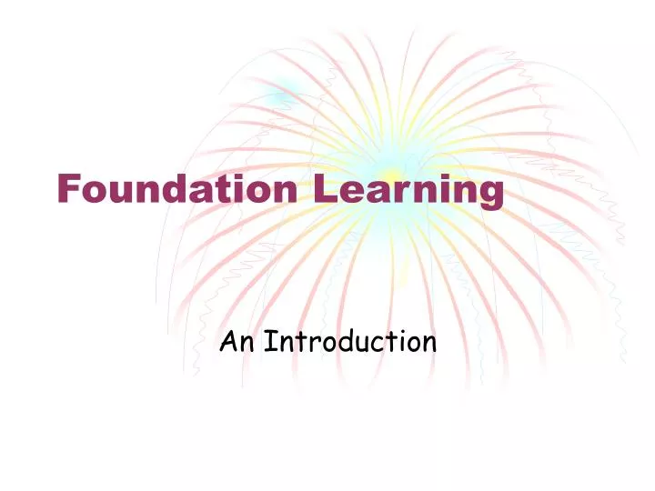 PPT - Foundation Learning PowerPoint Presentation, free download - ID ...