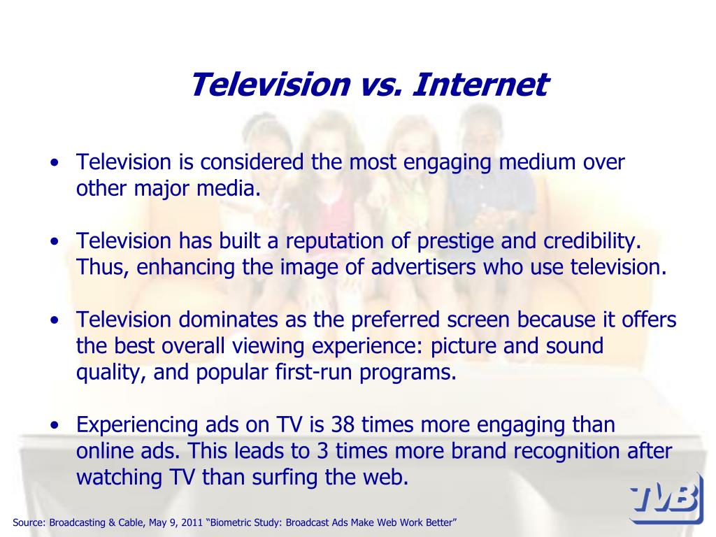 PPT - Television vs. Internet July 25, 2011 PowerPoint Presentation ... PPT - Television vs. Internet July 25, 2011 PowerPoint Presentation ...