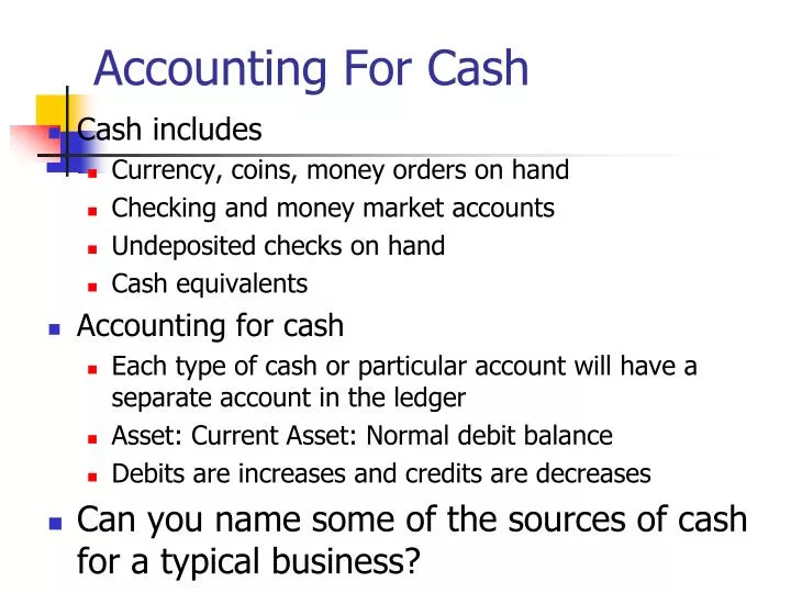 PPT - Accounting For Cash PowerPoint Presentation, free download - ID ...