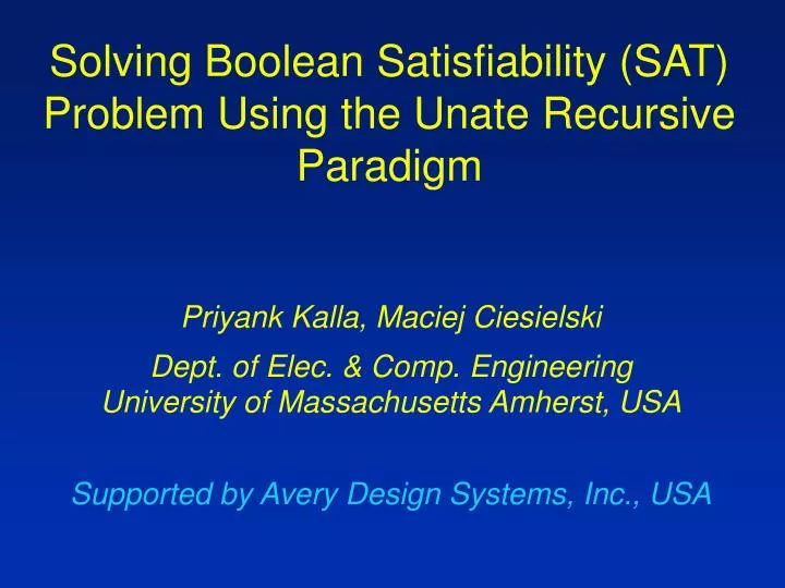 Ppt Solving Boolean Satisfiability Sat Problem Using The Unate Recursive Paradigm Powerpoint