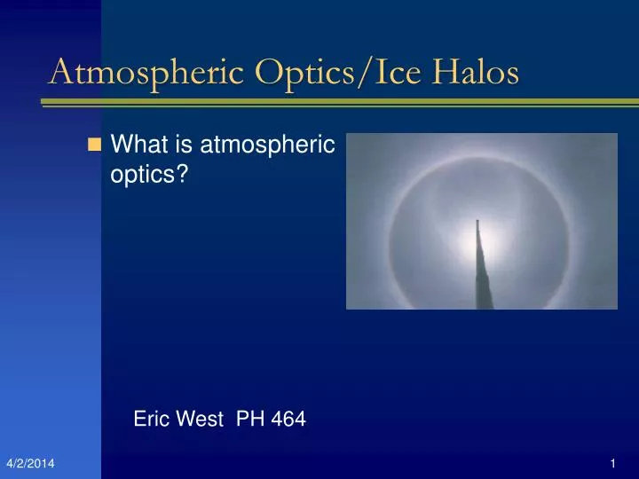 PPT - Atmospheric Optics/Ice Halos PowerPoint Presentation, free ...