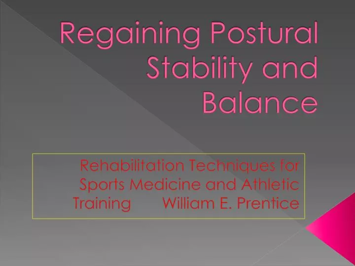 PPT - Regaining Postural Stability and Balance PowerPoint Presentation ...
