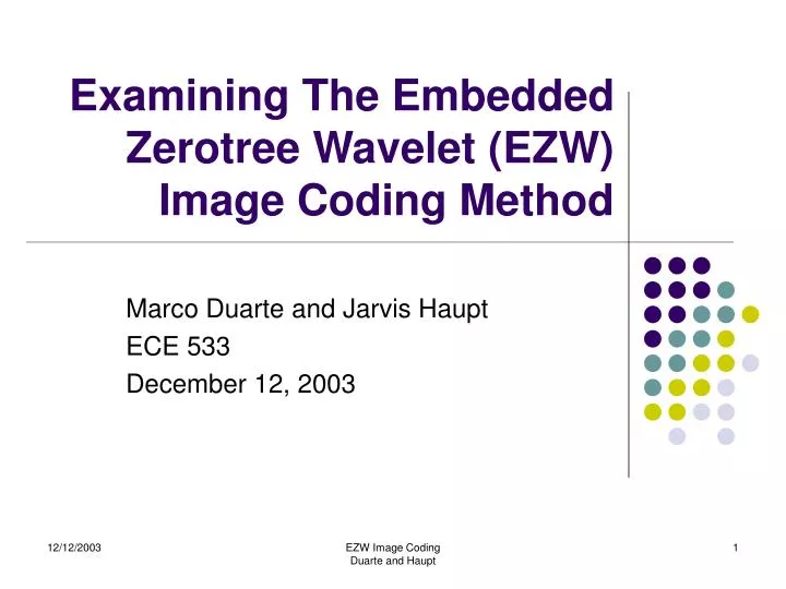 Ppt Examining The Embedded Zerotree Wavelet Ezw Image Coding Method Powerpoint Presentation