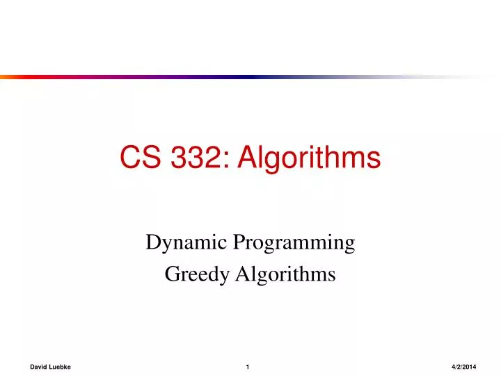 PPT - CS 332: Algorithms PowerPoint Presentation, free download - ID:747972